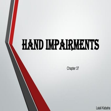 hand-impairment and common conditions that could influence the hand | PPT