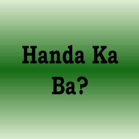 Handa Ka Ba? | PPS