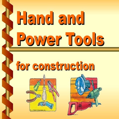 Hand_and_Power_Tools_for_Construction.ppt