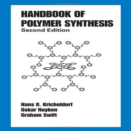 Handbook of polymer synthesis-Second Edition | PDF