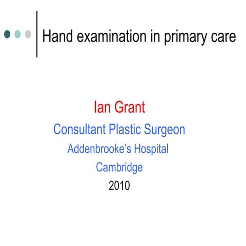 Hand examination in primary care | PPT