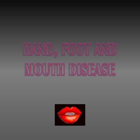 Hand, foot and mouth disease | PPTX