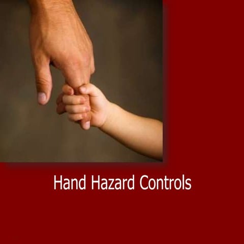 Hand hazard controls | PPTX