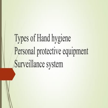 hand hygiene PPE , surviellance system.pptx