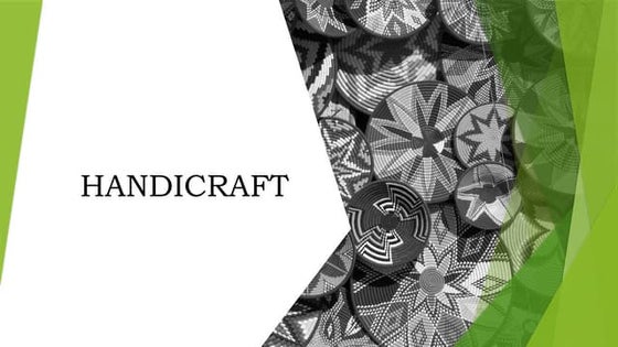 HANDICRAFT- Handicraft lesson and discussion | PPT | Beadwork | Arts ...