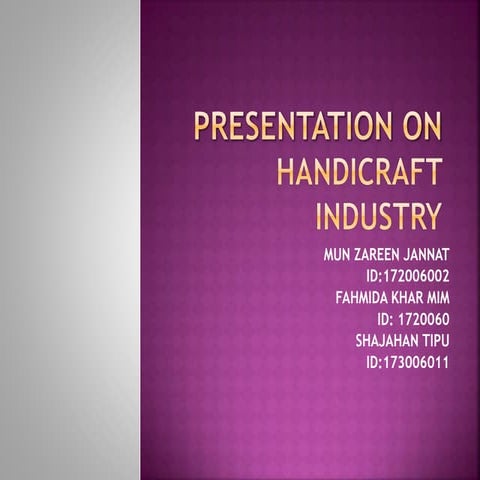 Handicraft Presentation Prepared by Tipu | PPTX