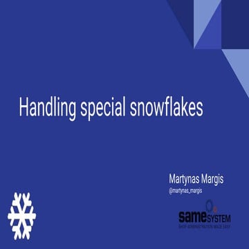 Handling special snowflakes | PPTX