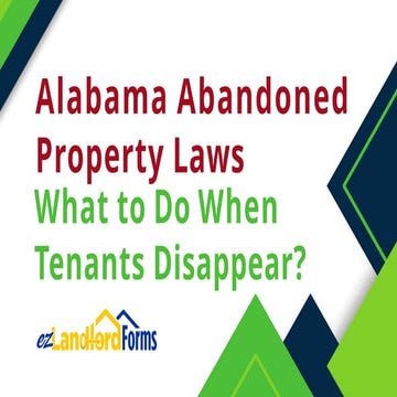 Handling Abandoned Property in Alabama: Key Steps for Landlords | PPTX ...