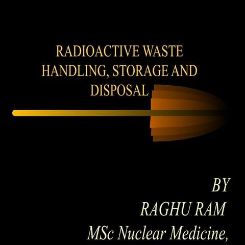 Handling and disposal of radioactive waste | PPT