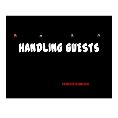 Handling guests xi | PPTX