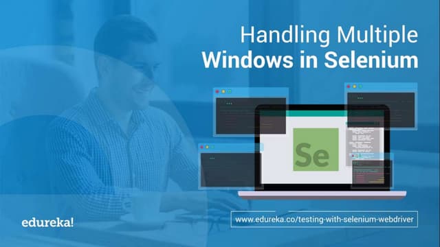 How To Handle Multiple Windows In Selenium Webdriver Edureka Ppt