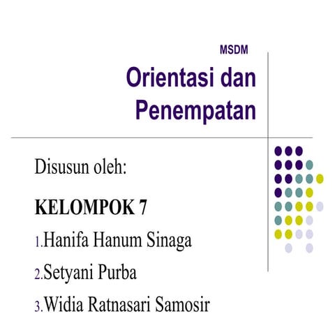 Orientasi dan Penempatan | PPT