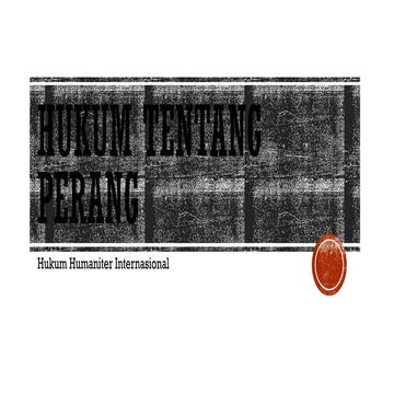Handout Pengantar Hukum Humaniter Internasional | PPTX