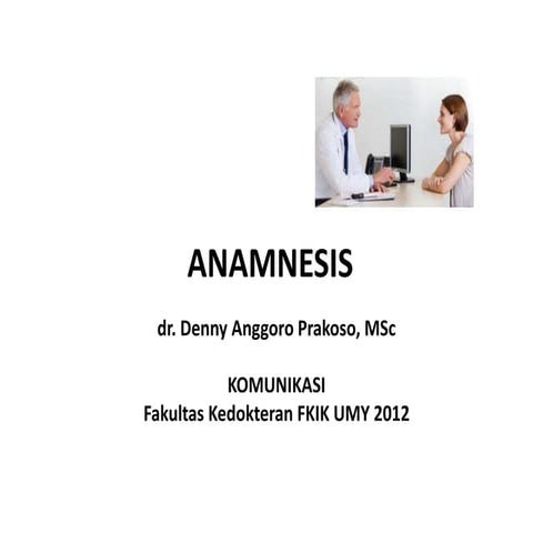 Mengenal Tehnik Melakukan Anamnesis.pptx