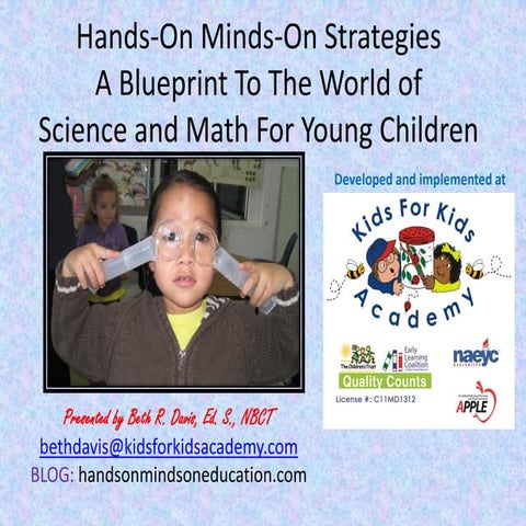 Hands on minds-on preschool presentation one goal 2013 | PPT