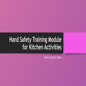 Hand Safety Training Module for Kitchen Activities.pptx