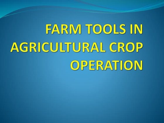 CLASSIFICATION OF FARM TOOLS- TLE Agricrops Production.pptx
