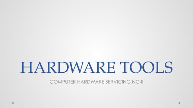 TLE - COMPUTER SYSTEMS SERVICING - HAND TOOLS | PPTX