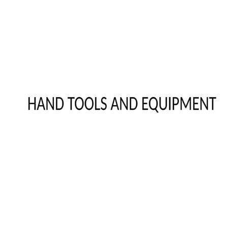 HAND TOOLS ANDd EQUIPMENT in agriculture | PPTX