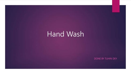 Hand Washing | PPTX | First Aid | Injuries