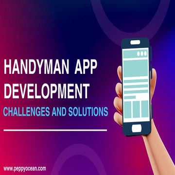 Handyman App Development Challenges And Solutions | PDF