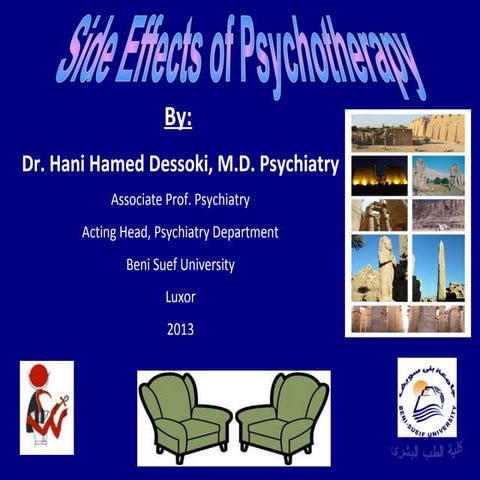 Hani hamed dessoki, side effects of psychotherapy | PPT