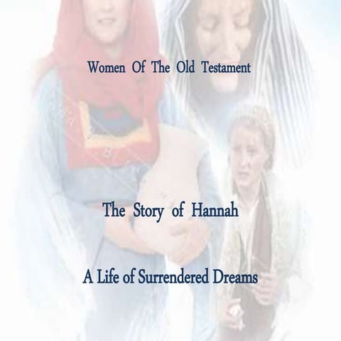 Women of the Old Testament, part 1: Hannah | PPTX