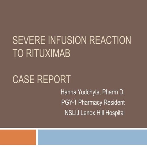 Case Report: Severe Infusion Reaction to Rituximab | PPTX