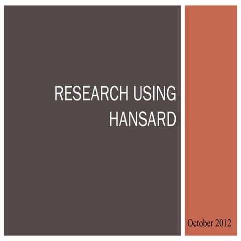 Research using Hansard | PPT