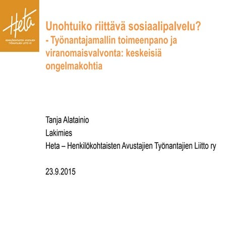 Työnantajamallin toimeenpano ja viranomaisvalvonta: keskeisiä ongelmakohtia | PPT