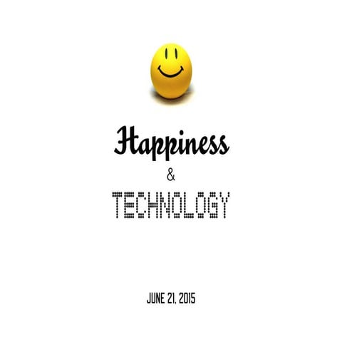 Happiness & Technology | PDF