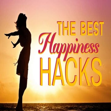 The Best Happiness Hacks | PDF
