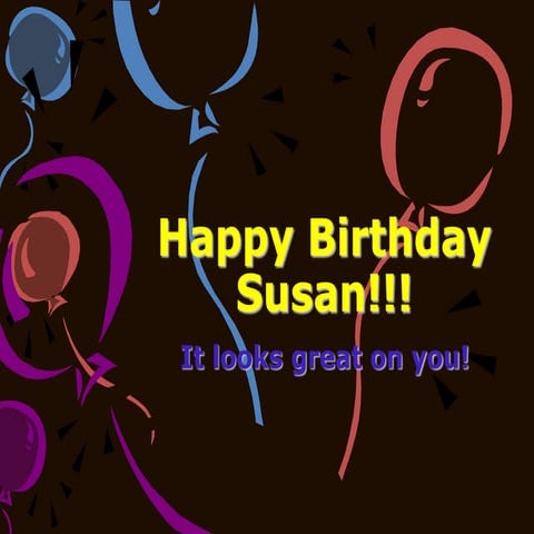 Happy birhday susan!!! show | PPSX
