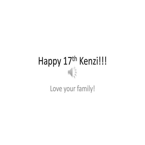 Happy 17th kenzi!!! | PPT