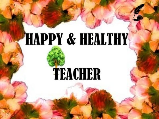 Happy Teachers Happy Classroom | PPT