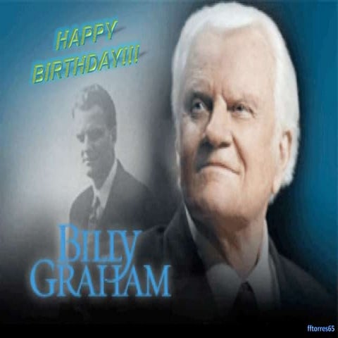 Happy birthday billy graham | PPTX
