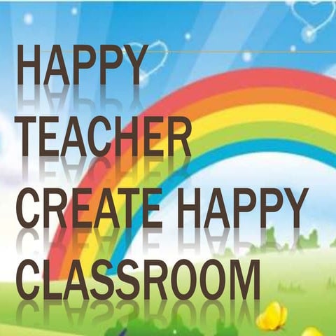 HAPPY CLASSROOM helpful for all ..1.pptx