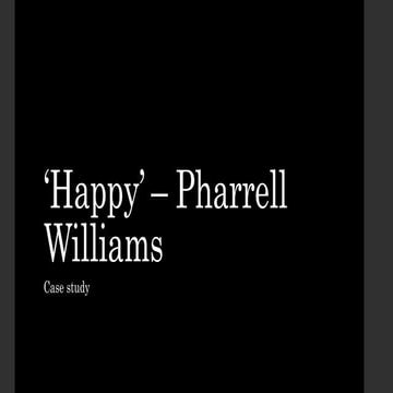 Happy’ – pharrell williams (case study) | PPTX