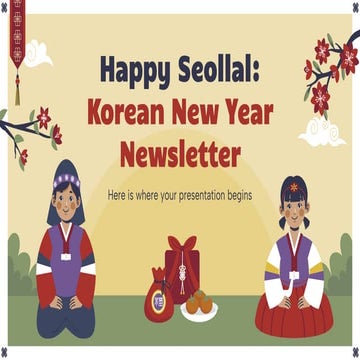 Happy Seollal_ Korean New Year Newsletter by Slidesgo.pptx