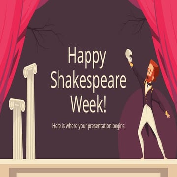 Happy Shakespeare Week! by Slidesgo.pptx