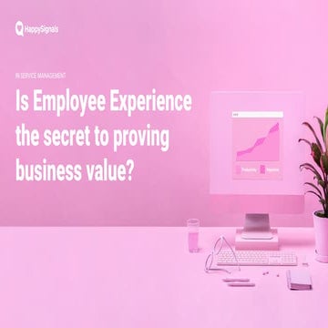 Is employee experience the secret to proving business value of managed ...