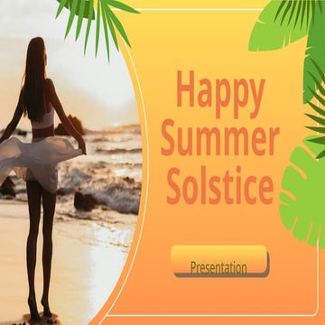 Happy Summer Solstice Presentation - Copy.pptx