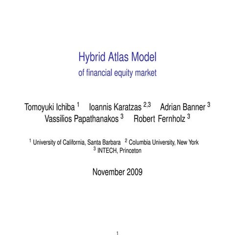 Hybrid Atlas Models of Financial Equity Market | PPT
