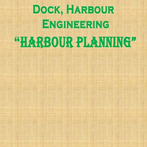 CHAPTER - 2. HARBOUR PLANNING.pptx