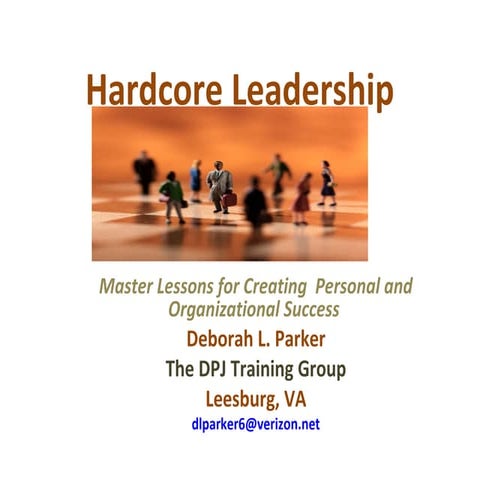 Hardcore Leadership: Master Lessons for Creating Personal and ...