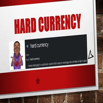 HARD CURRENCY.pptx