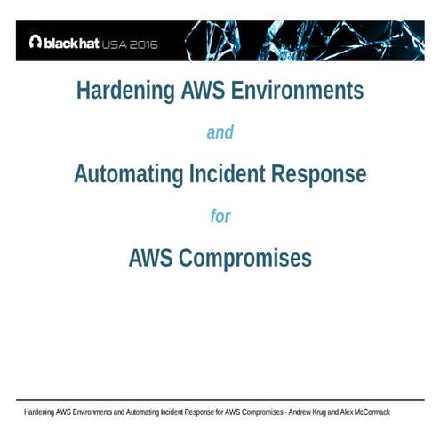 Hardening AWS environment and automating incidence response for AWS cmpromises | PDF | Cloud ...