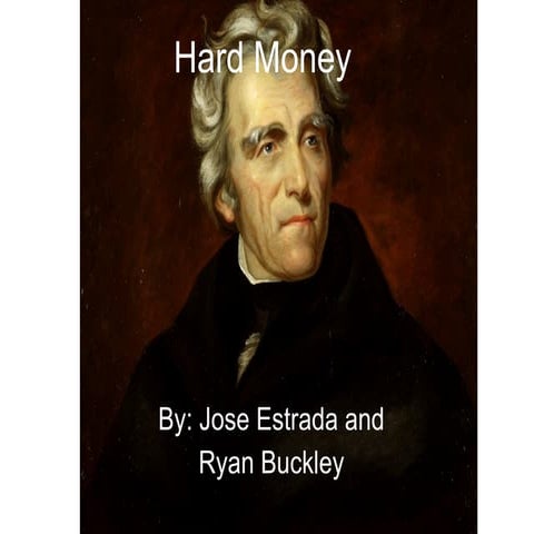 Hard Money jrea09 | PPT | Currencies | Economy