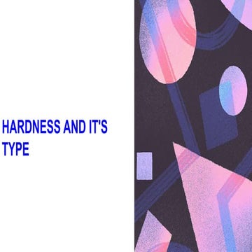 hardness, hardness testing, types of machines | PPTX