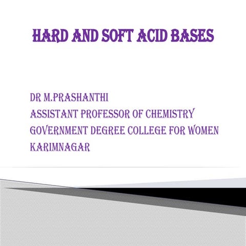 HARD SOFT ACIDS BASES POWER POINT PRESENTATION | PPTX